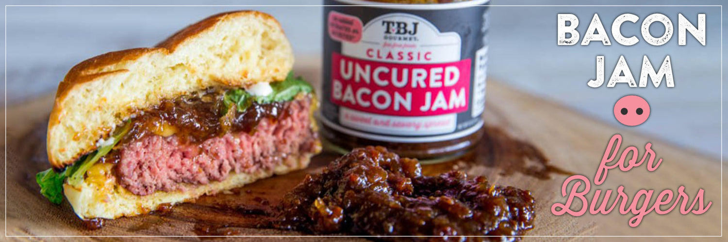 10 Ways To Enjoy Bacon Jam | TBJ Gourmet